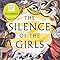 The Silence of the Girls: From the Booker prize-winning author of ...
