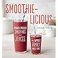 Amazon.com: Smoothie-Licious: Power-Packed Smoothies and Juices the ...