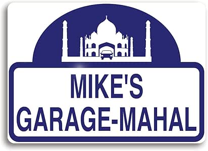 Amazon.com: Garage-Mahal Sign, Personalized just for You, or Your ...