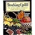 Stocking Up - How To Preserve The Foods You Grow, Naturally, New ...