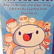 Amazon.com: The Odd 1s Out: How to Be Cool and Other Things I Definitely Learned from Growing Up ...