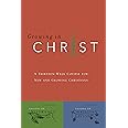 Growing in Christ: A 13-Week Course for New and Growing Christians: The ...