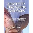 SPASTICITY STRETCHING EXERCISES: Stretch in your home easily even alone ...