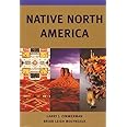 Native North America: Zimmerman, Larry J., Molyneaux, Brian Leigh ...