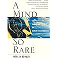 A Mind So Rare: The Evolution of Human Consciousness: 9780393323191 ...