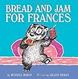 Bread and Jam for Frances: Russell Hoban, Lillian Hoban: 9780062392374 ...