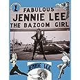 Fabulous Jennie Lee- The Bazoom Girl: Stoner, Patrick: 9781088029503 ...