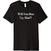 Amazon.com: Will you shut up, man Joe Biden 2020 T-Shirt : Clothing ...