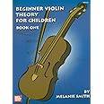Beginner Violin Theory For Children, Book One: Smith, Melanie ...