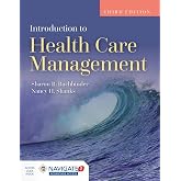 Introduction to Health Care Management: .: 9781284156560: Medicine ...