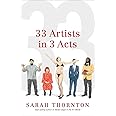 33 Artists in 3 Acts: Thornton, Sarah: 9780393240979: Amazon.com: Books