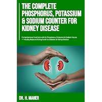The Ultimate Phosphorus, Potassium & Sodium Counter For Kidney Disease ...