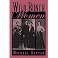 Wild Bunch Women, First Edition: Rutter, Michael: 9780762725854: Amazon ...