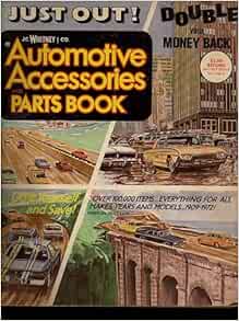 J. C. Whitney Automotive Accessories and Parts - Catalog 297 N: J. C ...