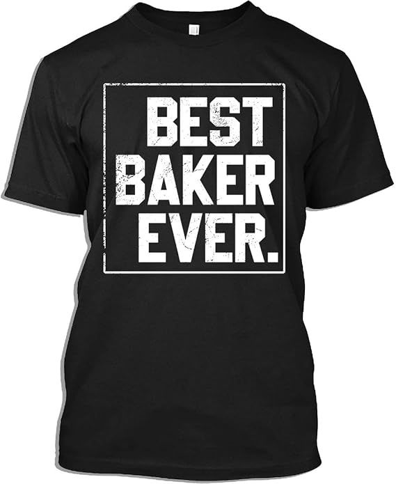Amazon.com: Baker Tshirt Best Baker Ever Funny Baking Distressed Gift ...