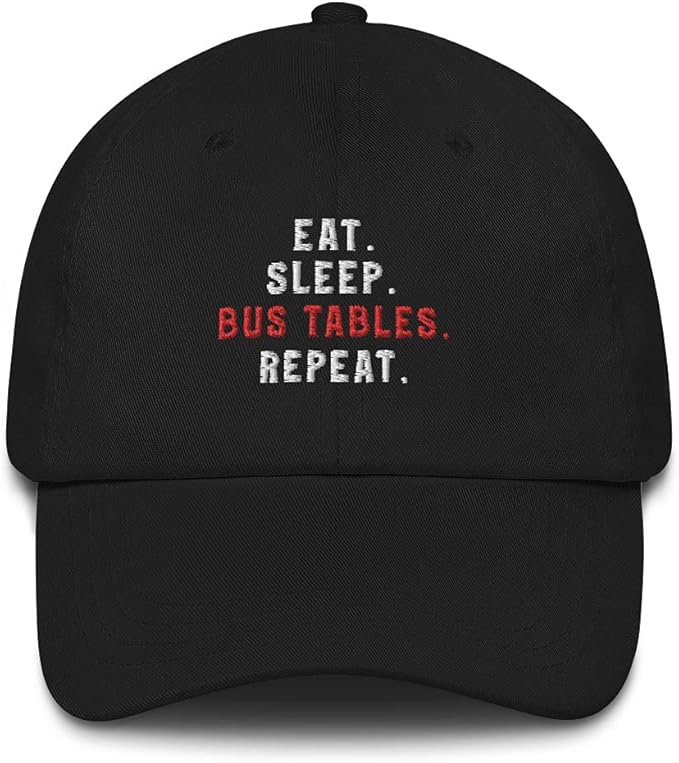 Busboy Busgirl Busser Gift Eat Sleep Bus Tables Repeat (Embroidered Dad ...