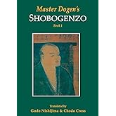Master Dogen's Shobogenzo, Book 2: Nishijima, Gudo, Cross, Chodo ...