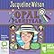 Opal Plumstead: Amazon.co.uk: Wilson, Jacqueline, Chatterbox Audio, Leslay, Madeleine ...