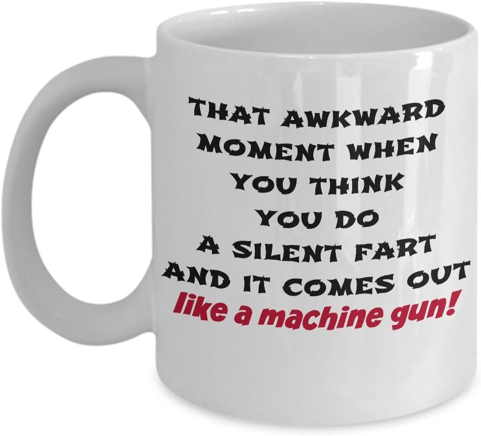 Amazon.com: Funny Farting Mug - Fart Like A Machine Gun - Unique Funny ...