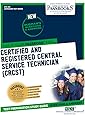 Certified and Registered Central Service Technician (CRCST) (145 ...