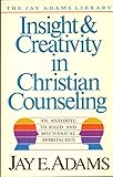 Amazon.com: Insight & Creativity in Christian Counseling: A Study of ...