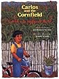 Carlos and the Cornfield / Carlos y la milpa de maiz (Carlos Series ...