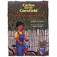 Carlos and the Cornfield / Carlos y la milpa de maiz (English ...