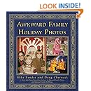 Amazon.com: Awkward Family Holiday Photos (0000307888134): Mike Bender ...