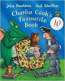 Charlie Cook's Favourite Book: Donaldson, Julia: 9781447276784: Amazon ...