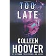 Too Late: Hoover, C.: 9781540324160: Amazon.com: Books