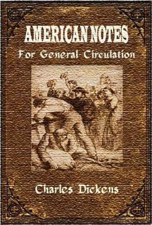 Amazon.com: American Notes for General Circulation (Illustrated) eBook ...