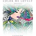 Amazon.com: Color Me Lovely: Adult and Teen Coloring Book with ...