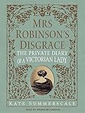Amazon.com: Mrs. Robinson's Disgrace: The Private Diary of a Victorian ...