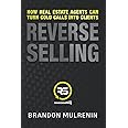 Reverse Selling: How Real Estate Agents Can Turn Cold Calls Into ...