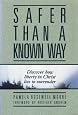 Safer Than a Known Way: Moore, Pamela Rosewell: 9780800791759: Amazon ...