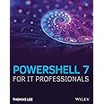PowerShell 7 for IT Professionals: Lee, Thomas: 9781119644729: Amazon ...