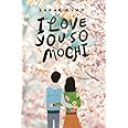 Amazon.com: I Love You So Mochi: 9781338302882: Kuhn, Sarah: Books