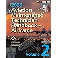 2023 Aviation Maintenance Technician Handbook – Airframe (Volume 1/2): FAA-H-8083-31B (Color ...