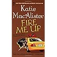 Fire Me Up (Aisling Grey, Guardian, Book 2): Macalister, Katie ...