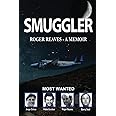 Smuggler: Reaves, Mr Roger: 9780692630532: Amazon.com: Books