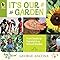 It's Our Garden: From Seeds to Harvest in a School Garden: George ...