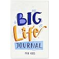 Big Life Journal - Daily Journal for Kids - A Growth Mindset Workbook ...