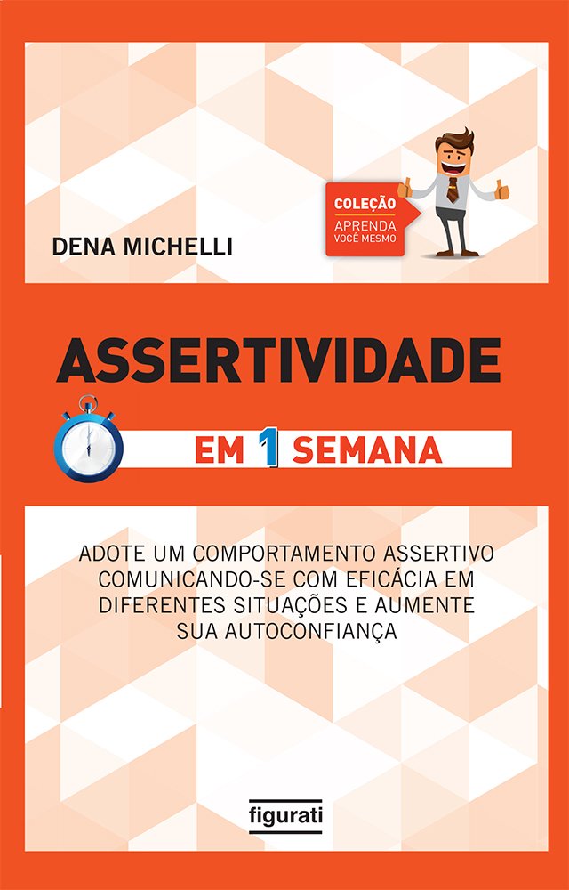 Assertividade em Uma Semana PDF Dena Michelli