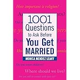 The Hard Questions: 100 Essential Questions to Ask Before You Say "I Do ...