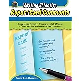 Writing Effective Report Card Comments (Grades 1-6): Shafer, Susan ...