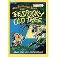 Berenstain Bears and the Spooky Old Tree by Jan Berenstain
