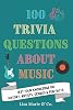 100 Trivia Questions About Music: Test Your Knowledge on History ...