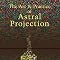 Amazon.com: The Art and Practice of Astral Projection (Art & Practice ...