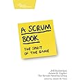 A Scrum Book: The Spirit of the Game: Sutherland, Jeff, Coplien, James ...