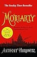 Moriarty: Amazon.co.uk: Anthony Horowitz: 9781409129516: Books